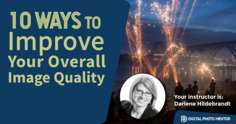 Improve Image Quality in this Beginner’s Masterclass